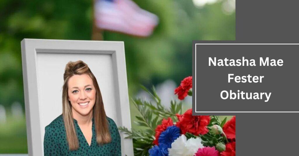 Natasha Mae Fester Obituary - A Life Of Compassion And Service!